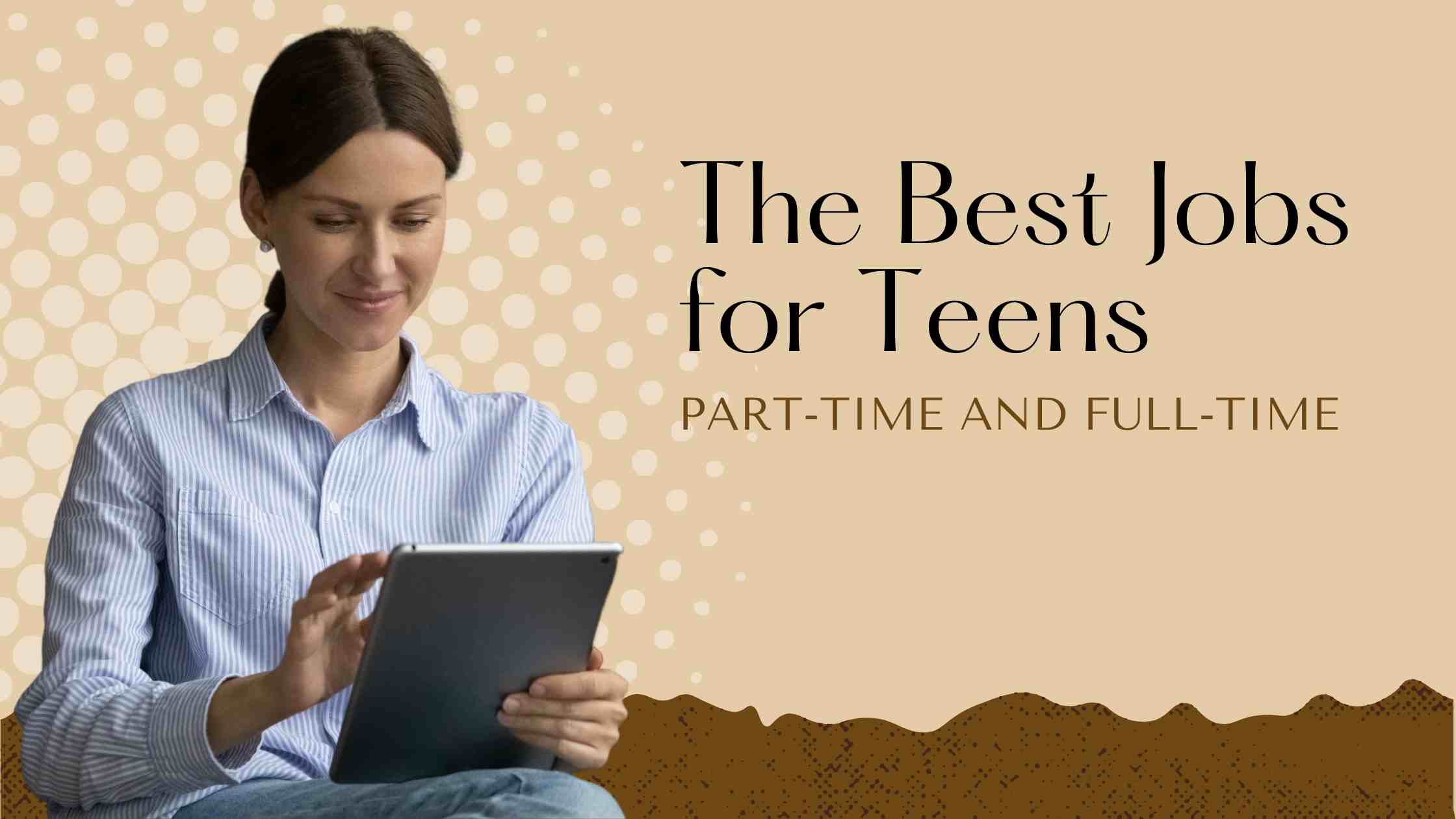 The Best Jobs for Teens (Part-Time and Full-Time) - Mommy Bear Reviews