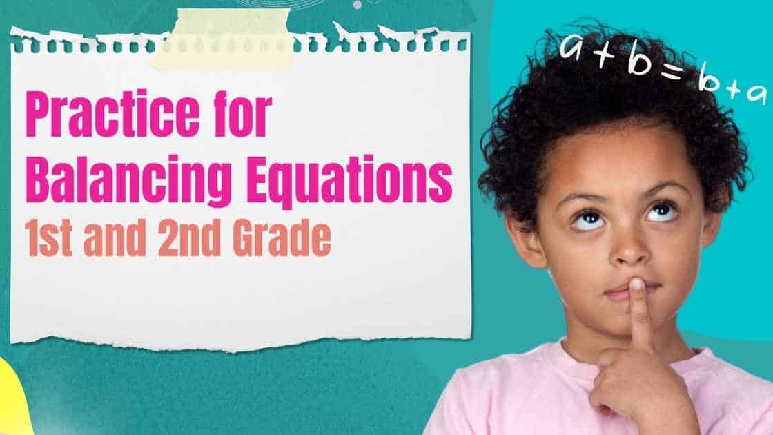 Practice for Balancing Equations: 1st and 2nd Grade
